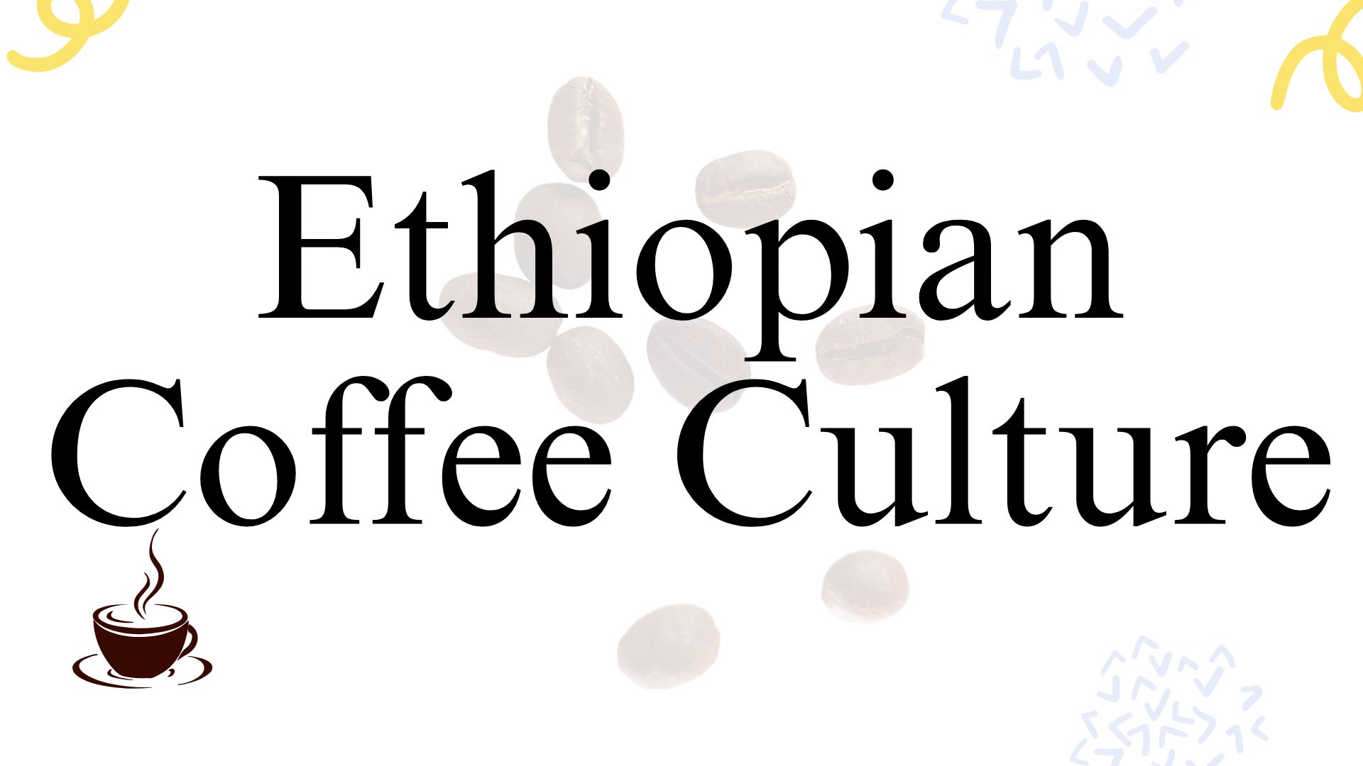 Ethiopian Coffee Culture: From Kaldi’s Legend to the First Coffee Ceremony - of Ethiopia